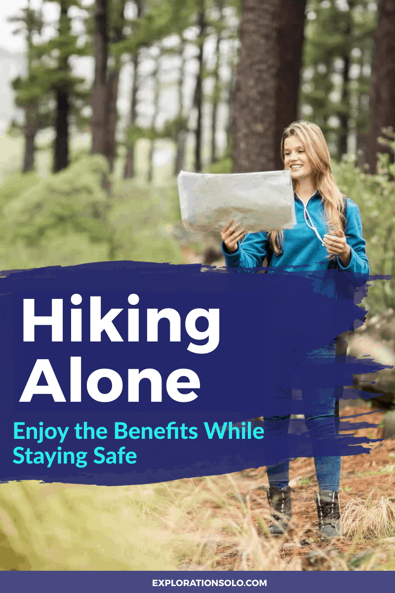 Hiking Alone: Everything You Need to Know